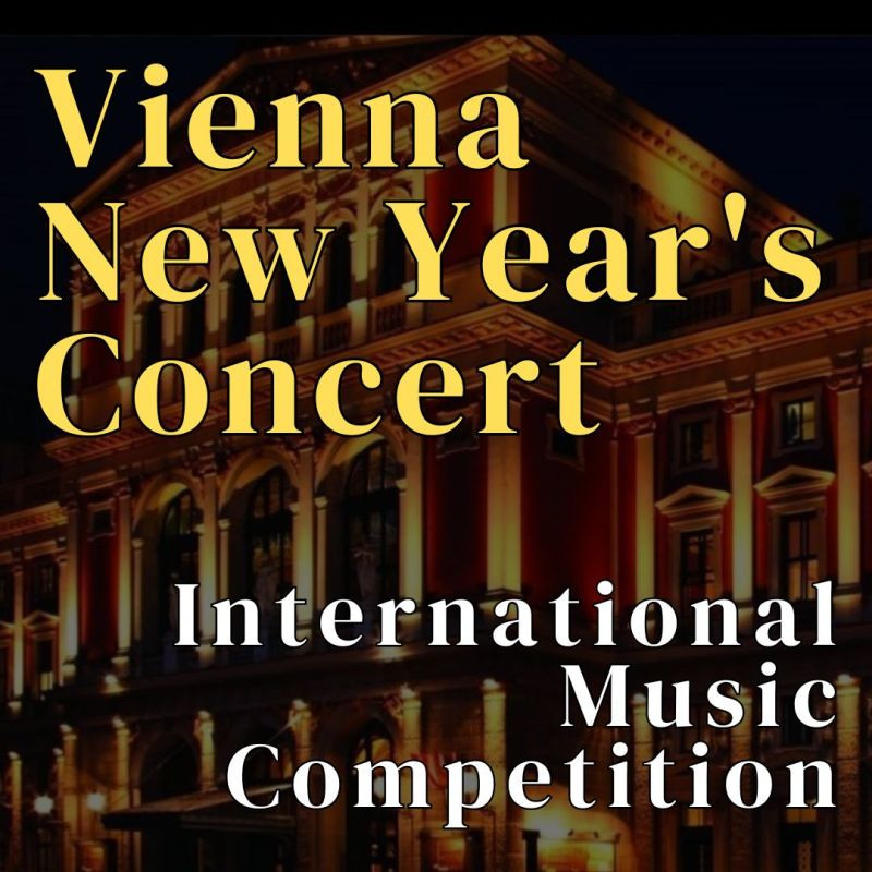 Competition: 8th Vienna New Year's Concert International Music Competition